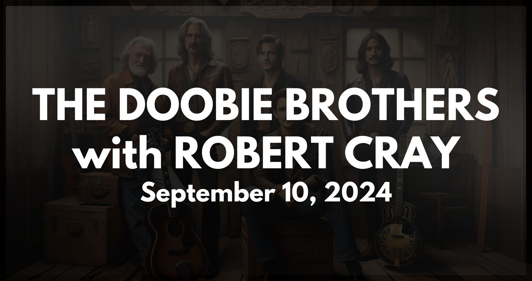 Doobie Brothers and Robert Cray at the Toyota Amphitheater